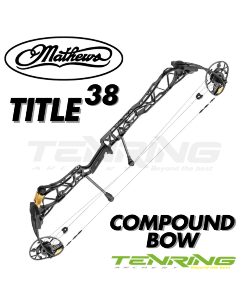 MATHEWS | TITLE 38 | COMPOUND BOW – TENRING ARCHERY