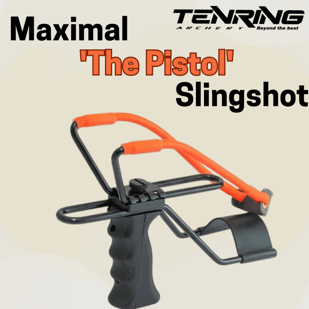 MAXIMAL | THE PISTOL | SLINGSHOT – TENRING ARCHERY
